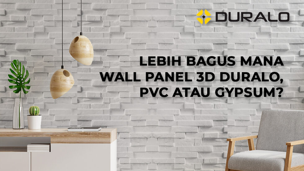 PERBEDAAN WALL PANEL 3D PVC, GYPSUM DAN DURALO - Duralo