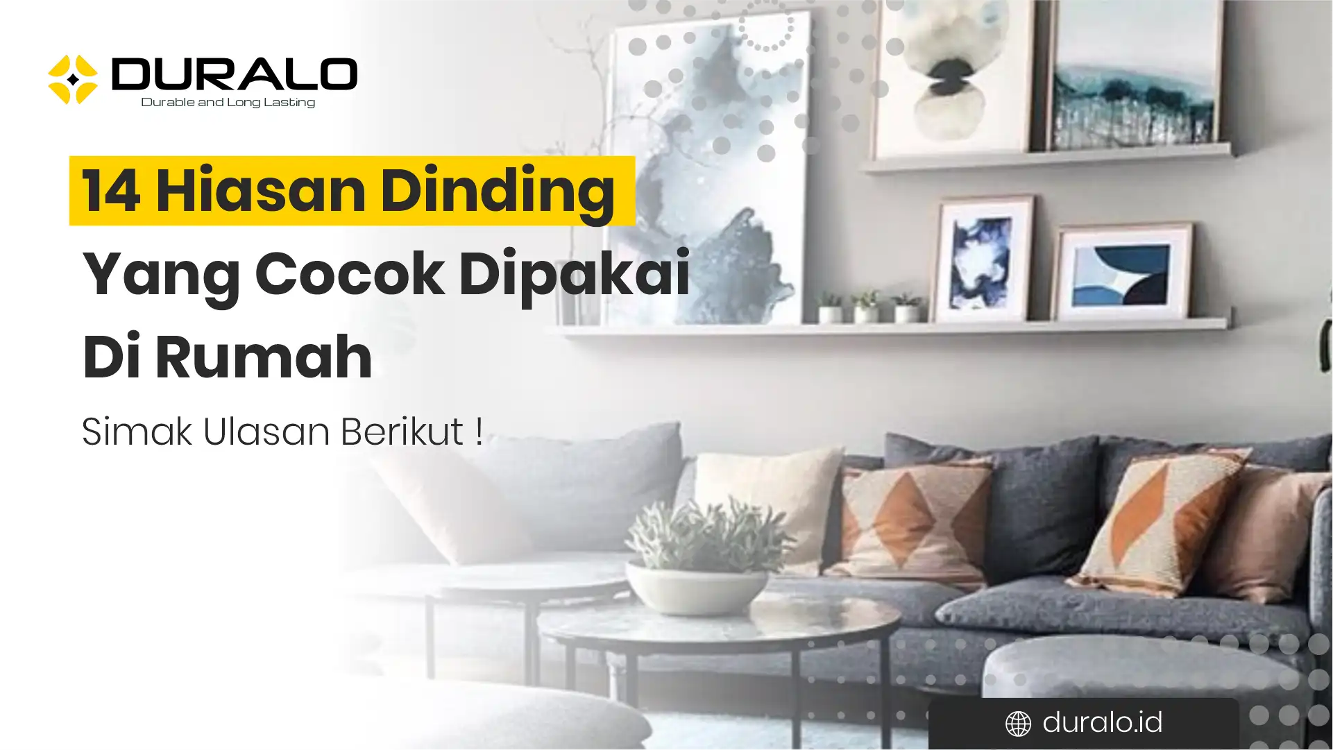 14 Hiasan Dinding Yang Cocok Dipakai Di Rumah - Duralo
