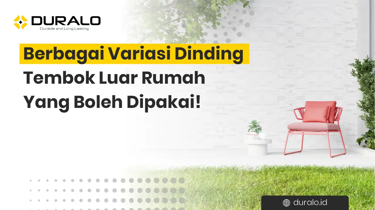 Berbagai Variasi Dinding Tembok Luar Rumah Yang Boleh Dipakai! - Duralo