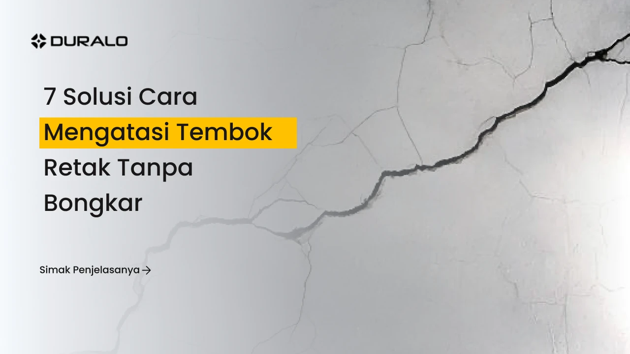 7 Solusi Cara Mengatasi Tembok Retak Tanpa Bongkar - Duralo