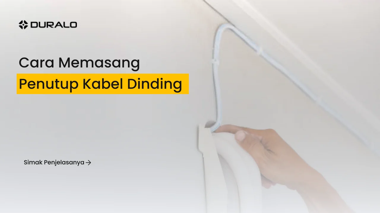 Cara Memasang Penutup Kabel Dinding - Duralo