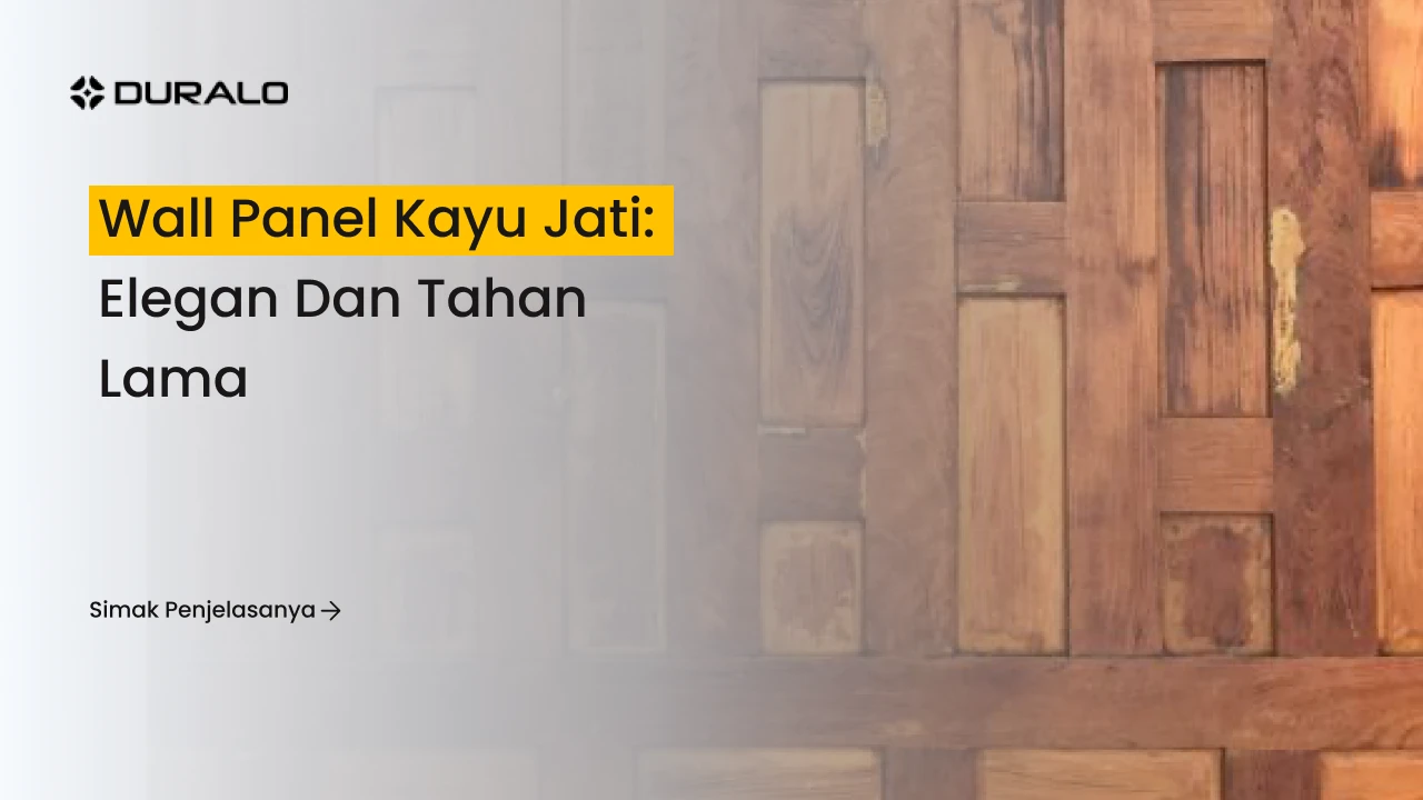 Wall Panel Kayu Jati: Elegan dan Tahan Lama - Duralo