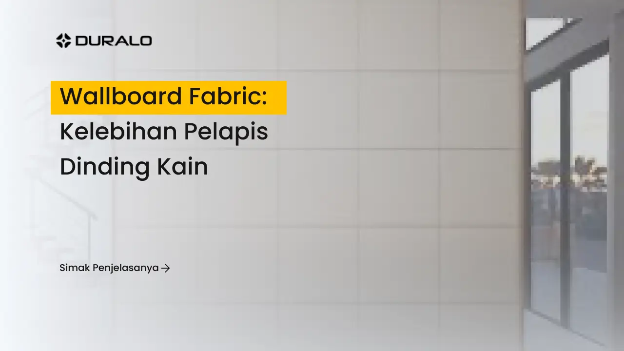 Wallboard Fabric: Kelebihan Pelapis Dinding Kain - Duralo