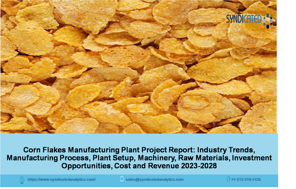 Corn Flakes Manufacturing Plant 2023-2028: Manufacturing Process ...