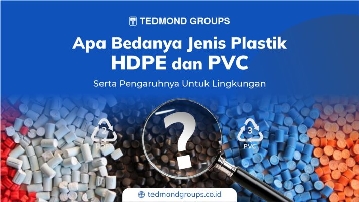 Apa Bedanya Jenis Plastik HDPE Dan PVC Serta Pengaruhnya Untuk ...