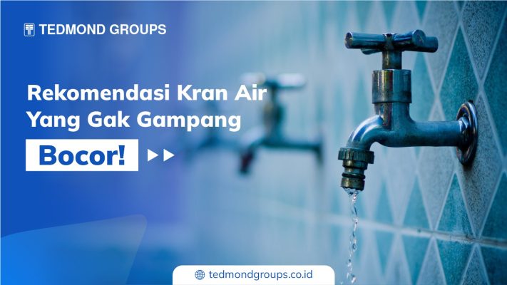 5 Rekomendasi Kran Air Yang Gak Gampang Bocor - Produsen Tangki Air #1