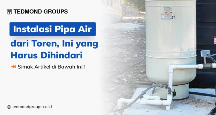 Instalasi Pipa Air dari Toren Ini yang Harus Dihindari Archives ...