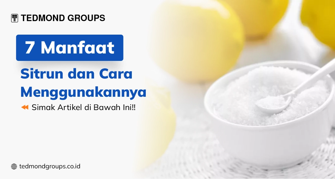 7 Manfaat Cairan Sitrun Dan Cara Menggunakannya - Produsen Tangki Air #1