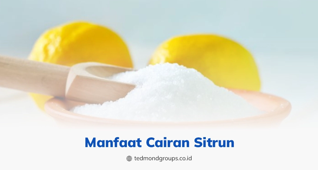 7 Manfaat Cairan Sitrun Dan Cara Menggunakannya - Produsen Tangki Air #1