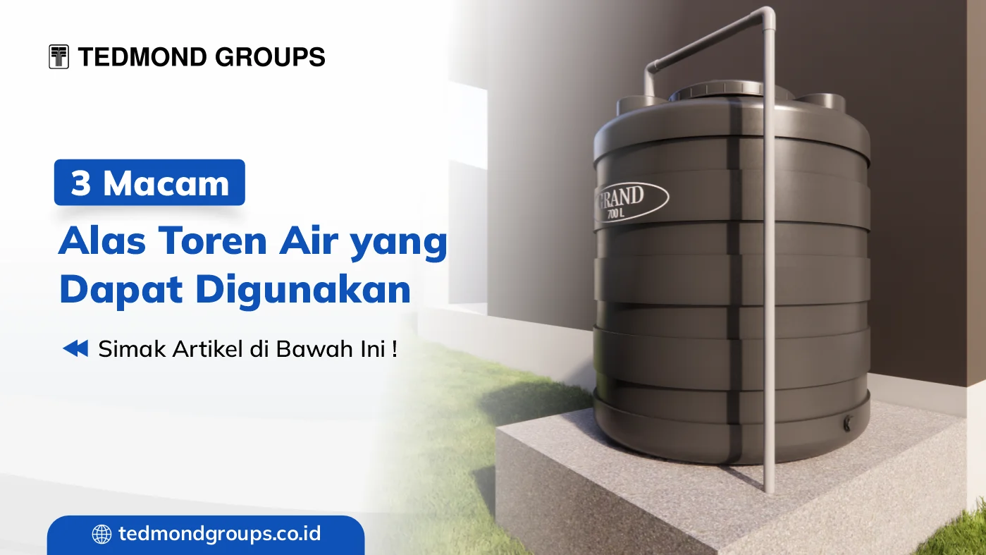 3 Macam Alas Toren Air yang Dapat Digunakan - Produsen Tangki Air #1
