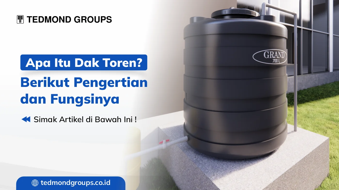 Apa Itu Dak Toren? Berikut Pengertian dan Fungsinya - Produsen Tangki ...