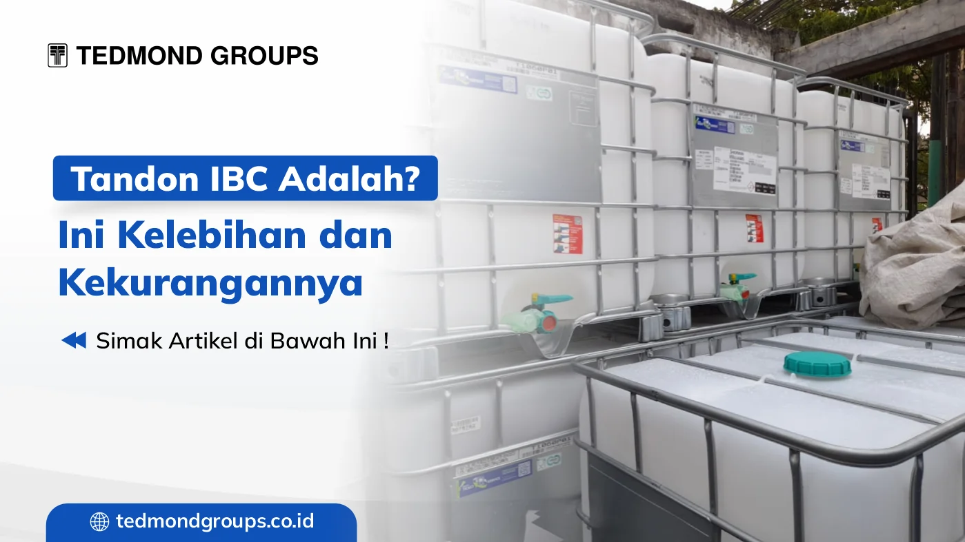 Tandon IBC Adalah? Ini Kelebihan dan Kekurangannya - Produsen Tangki Air #1