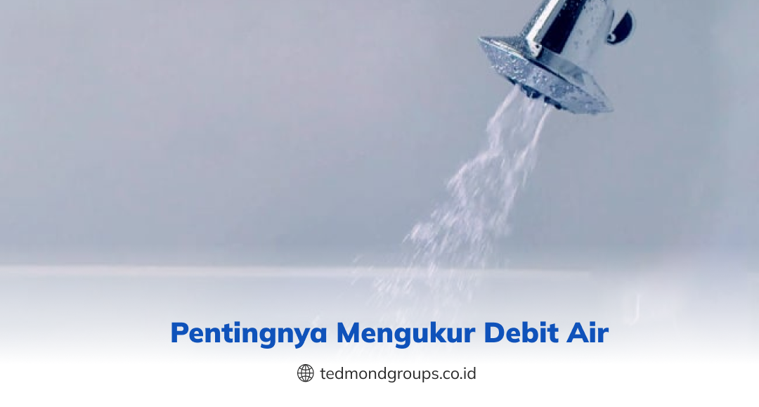 Rumus Sat-Set Dan Cara Menghitung Debit Air - Produsen Tangki Air #1