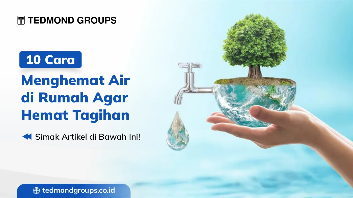 10 Cara Menghemat Air di Rumah Agar Hemat Tagihan - Produsen Tangki Air #1