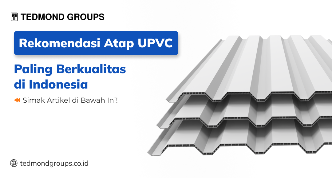 Rekomendasi Atap uPVC Paling Berkualitas di Indonesia - Produsen Tangki ...