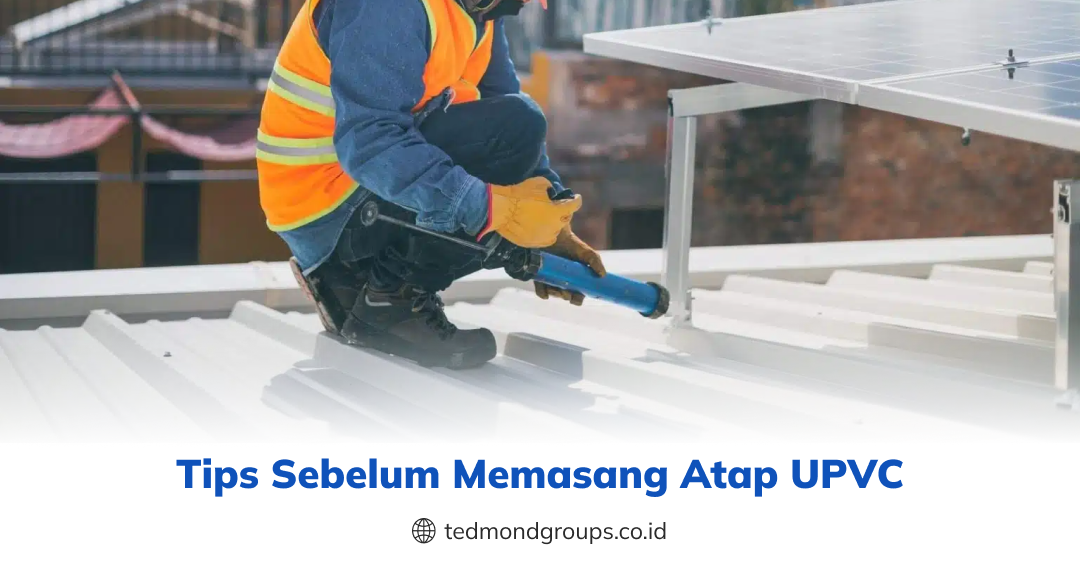 Pemasangan Atap uPVC Sendiri Cuma 9 Langkah Saja - Produsen Tangki Air #1