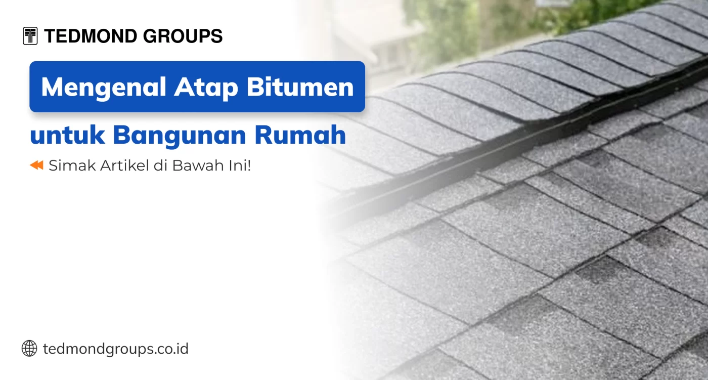 Mengenal Atap Bitumen untuk Bangunan Rumah - Produsen Tangki Air #1