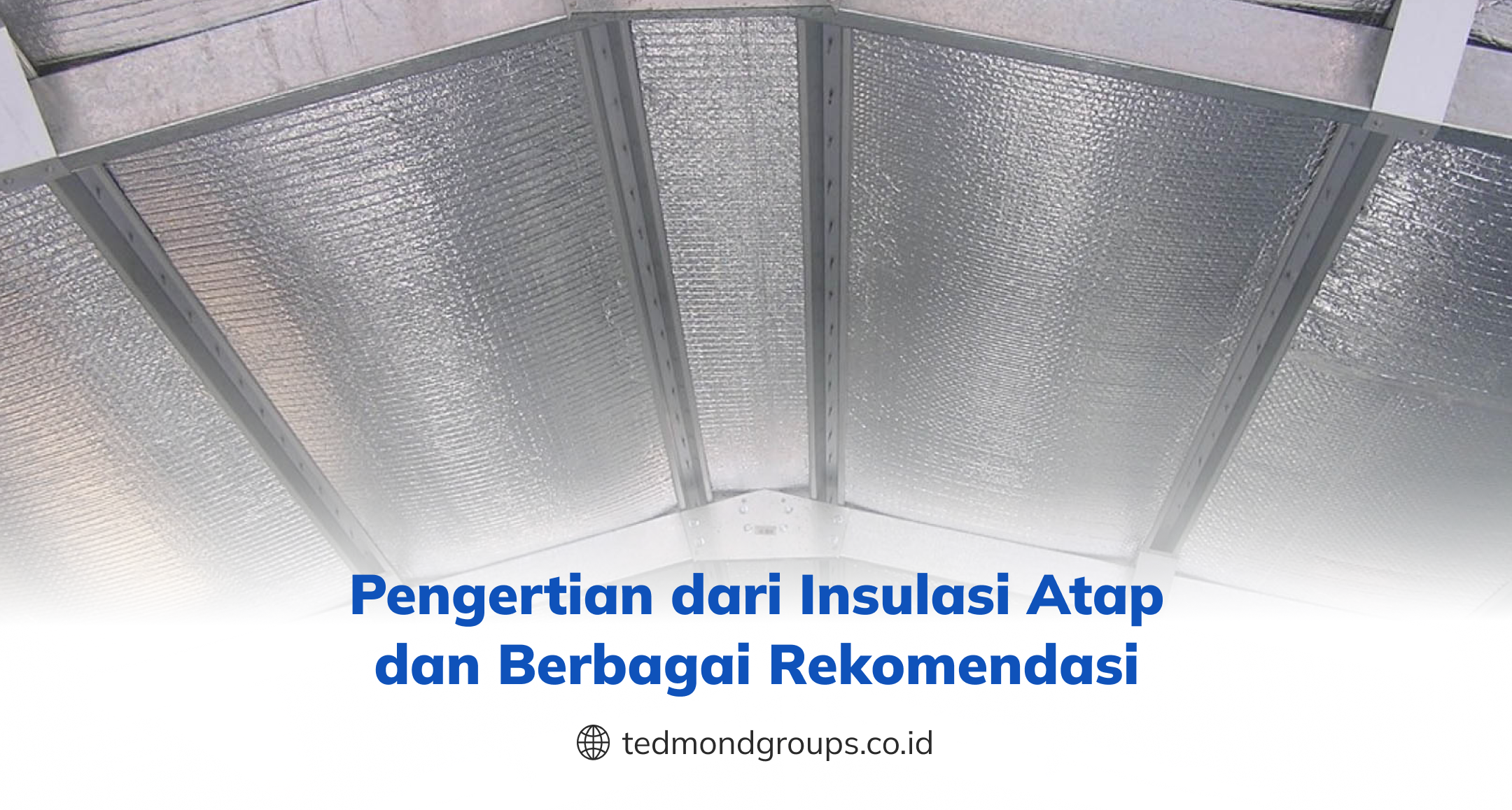 7 Rekomendasi Insulasi Atap Peredam Panas Terbaik - Produsen Tangki Air #1