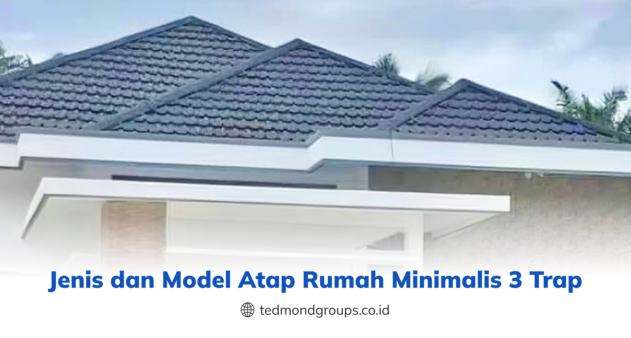 Model Atap Rumah Minimalis 3 Trap - Produsen Tangki Air #1