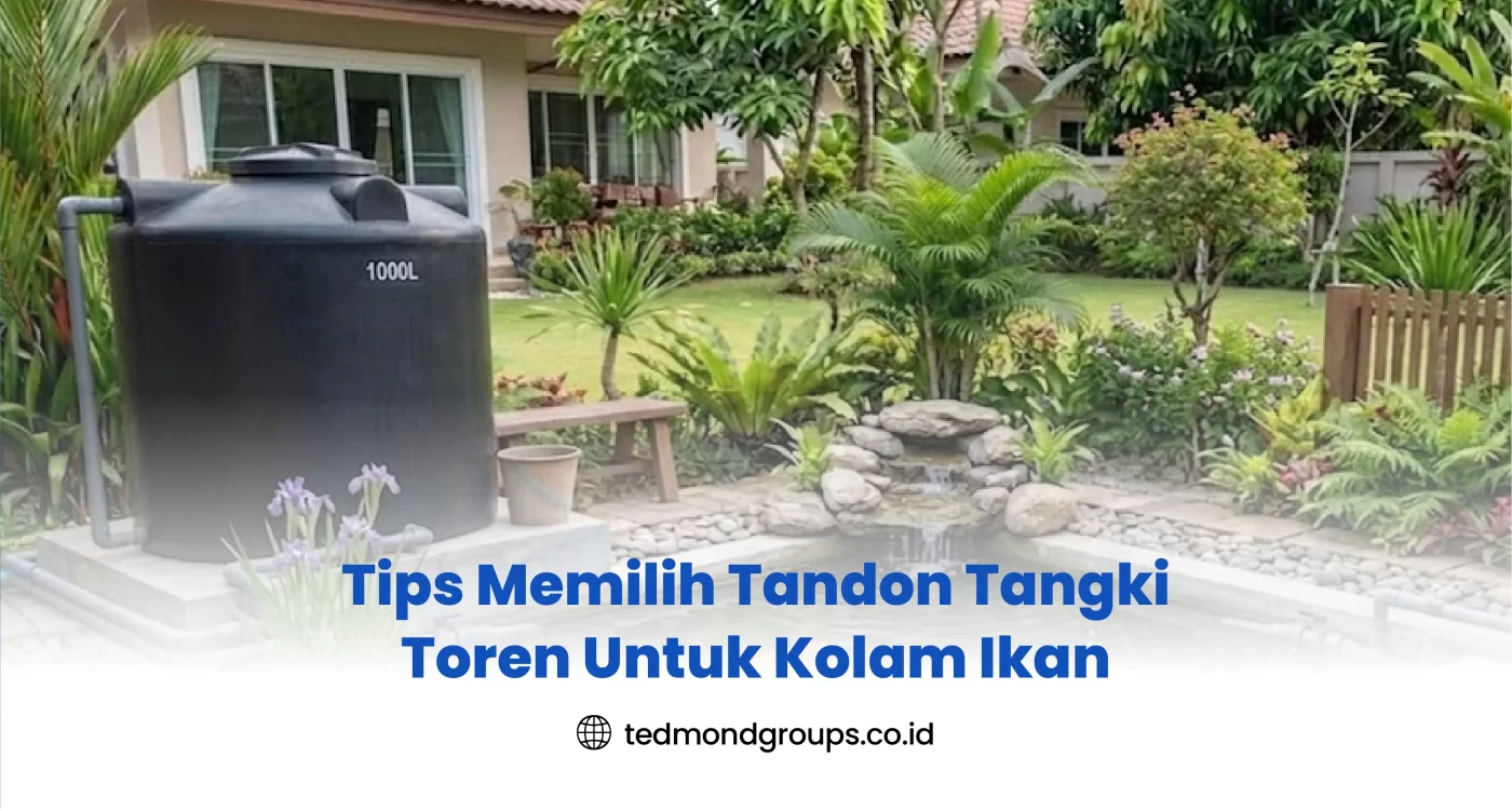 Rekomendasi Tandon Tangki Toren Untuk Kolam Ikan - Produsen Tangki Air #1