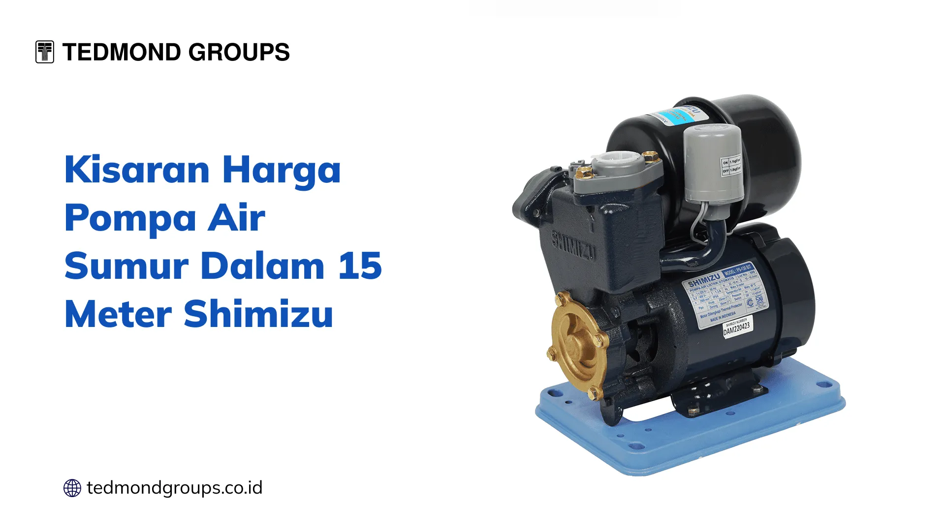 Harga Pompa Air Sumur Dalam 15 Meter Shimizu - Produsen Tangki Air #1